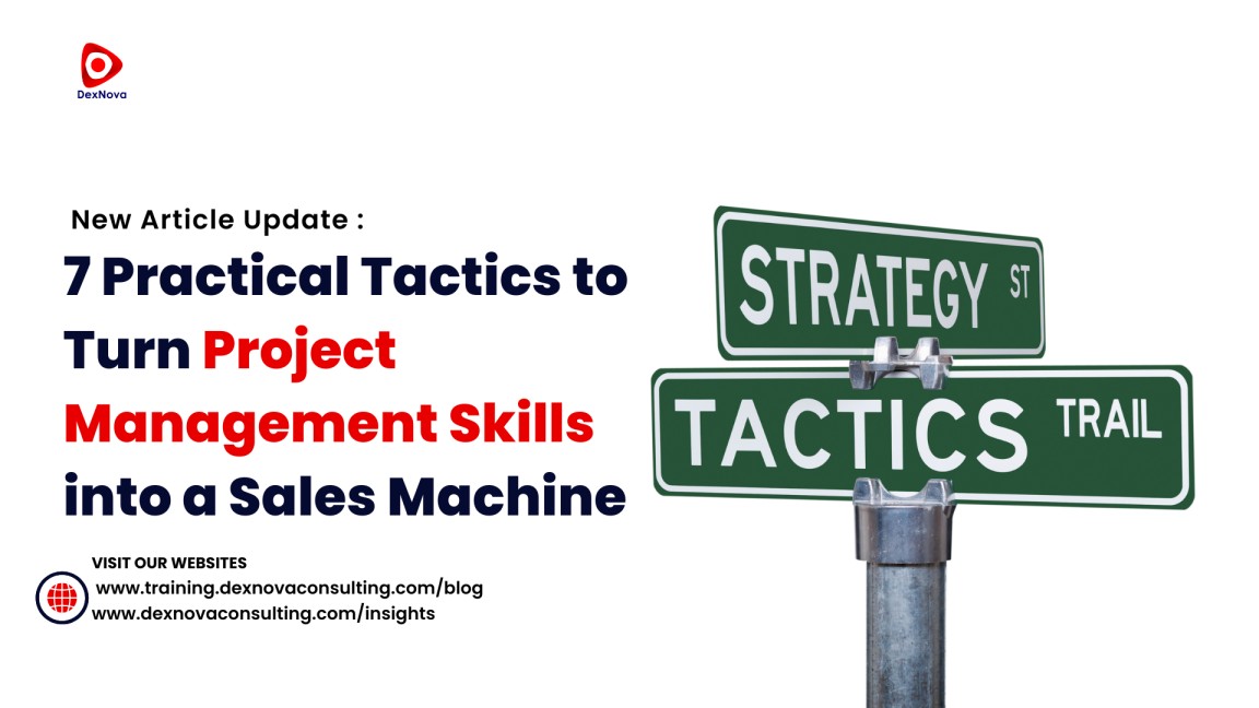 7 Practical Tactics to Turn Project Management Skills into a Sales ...